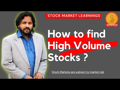 How to Find High Volume Stocks / Shares ?