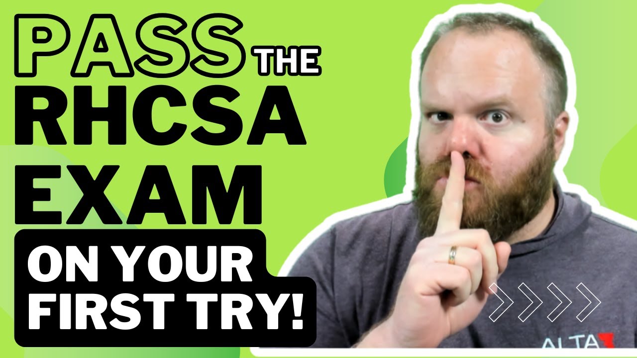 Pass the RHCSA Exam on Your First Try! 6 CAN'T MISS TIPS!