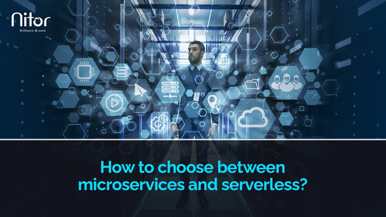 How to choose between microservices and serverless?