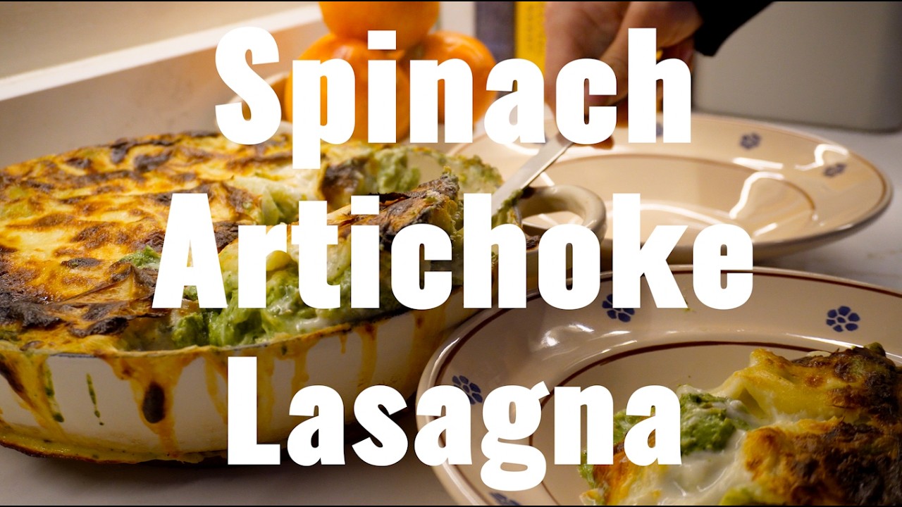 SPINACH AND ARTICHOKE LASAGNA EPISODE 18 | COOKING SLOW
