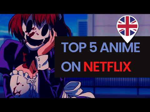 Top 5 Anime Series on Netflix in the UK | Otober 2022