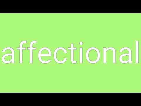 Affectional Definition & Meaning