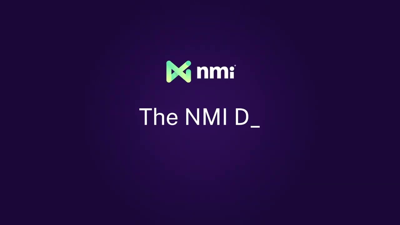 NMI Payments Dev Experience - Quick Walkthrough