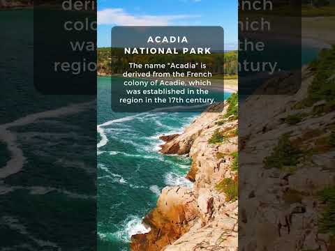The Meaning Behind 'Acadia': A Name Steeped in History π | National Park Fun Facts
