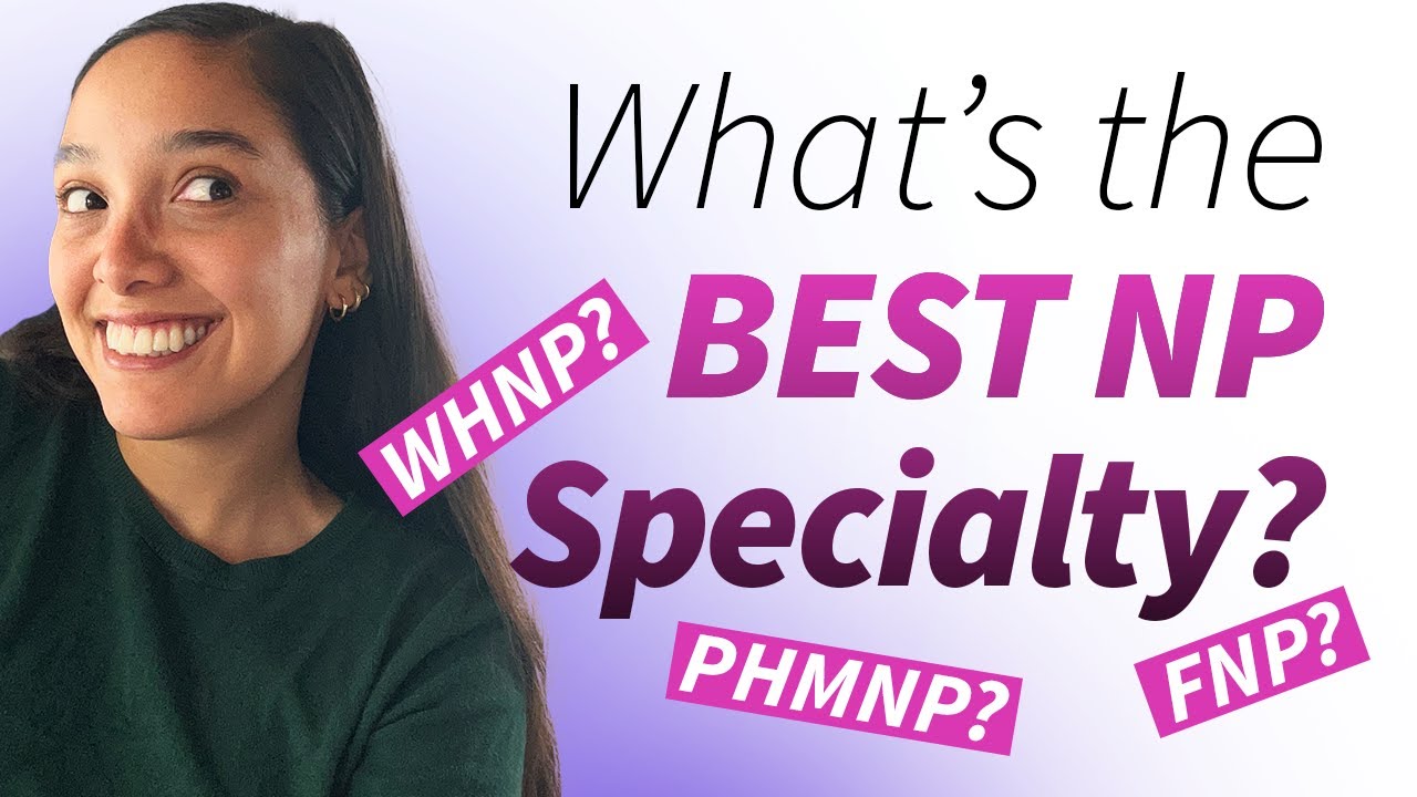 Top NP Specialties Explained
