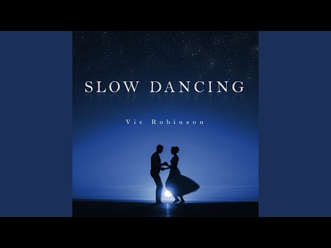 Slow Dancing