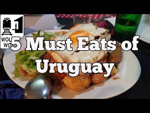 Visit Uruguay - 5 Things You Have to Eat in Uruguay
