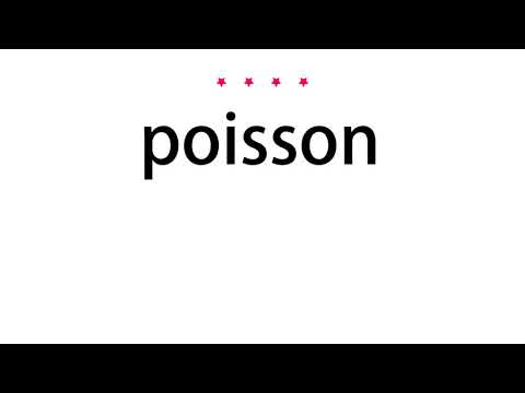 How to pronounce poisson - Vocab Today