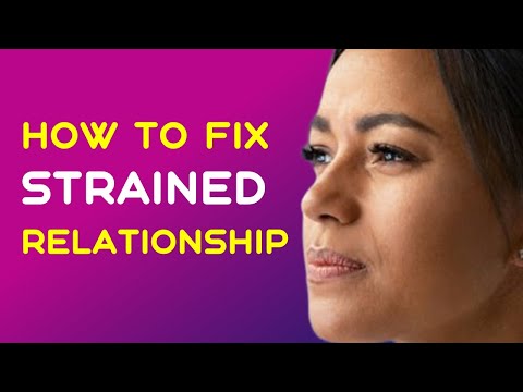 How to Fix a Strained Relationship
