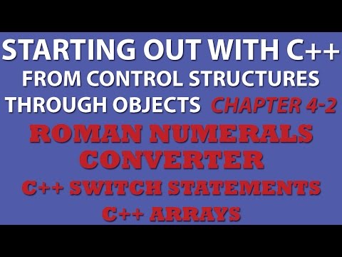 Starting Out With C++ 4-2 Roman Numerals Converter (C++ Switch statement, C++ arrays)