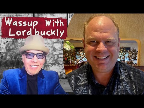 1ST EPISODE : Wassup With Lordbuckly? featuring Special Guest Eric Hunley