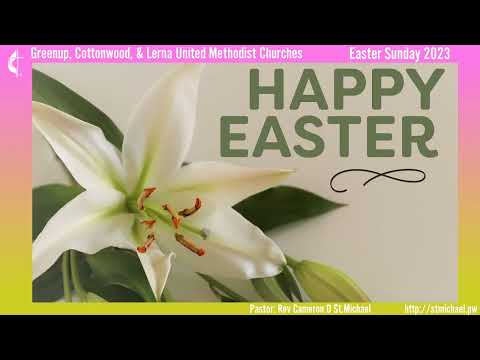 Easter Service for 4/9/2023 – Rev Cameron D St.Michael