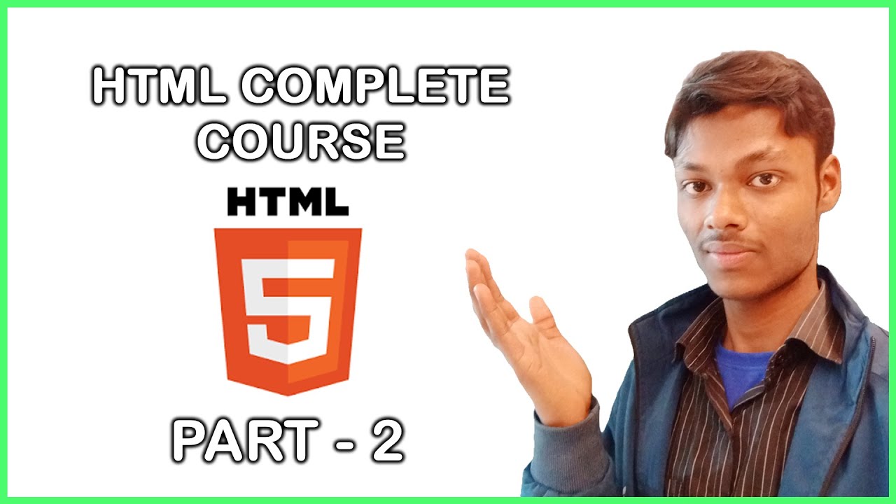 HTML FULL COURSE IN HINDI || PART - 2 || HTML TUTORIAL FOR BEGINNERS || HTML || WEB DESIGNING