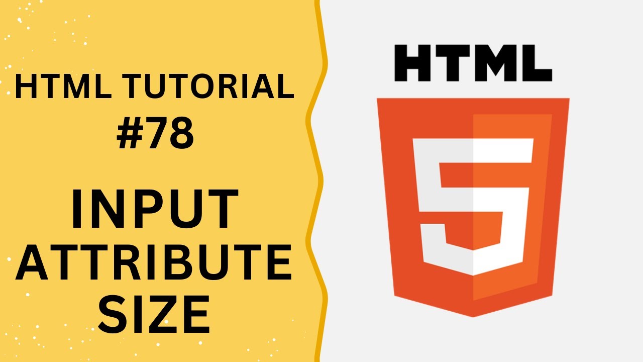 HTML Tutorial #78 - Input Attribute size in Input Field