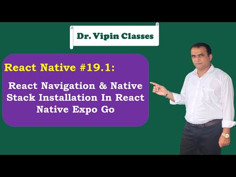 React Navigation Stack Installation in React Expo -19.1 | Dr Vipin Classes