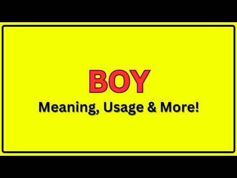 Meaning of Boy | Pronunciation of Boy | Boy In a Sentence