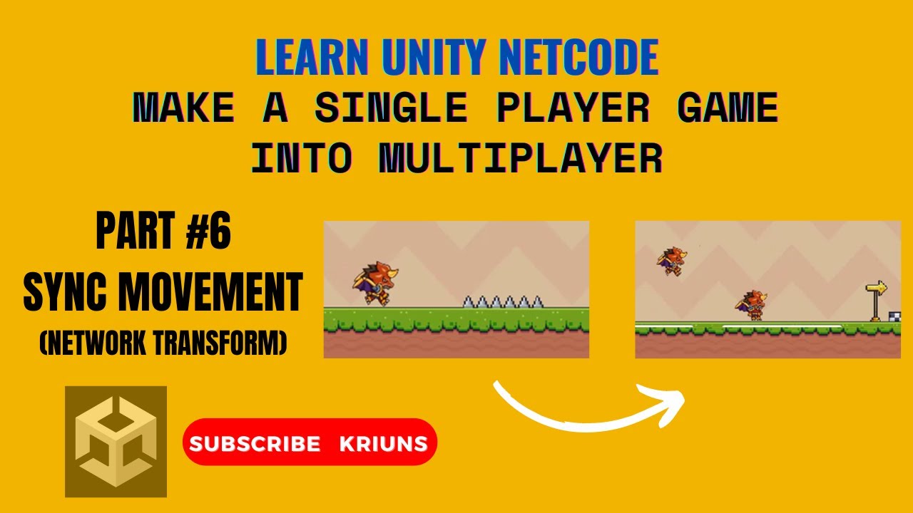 Single Player to Multiplayer | Part #6 Movement Synchronizing | Unity Netcode | Platformer | KRIUNS