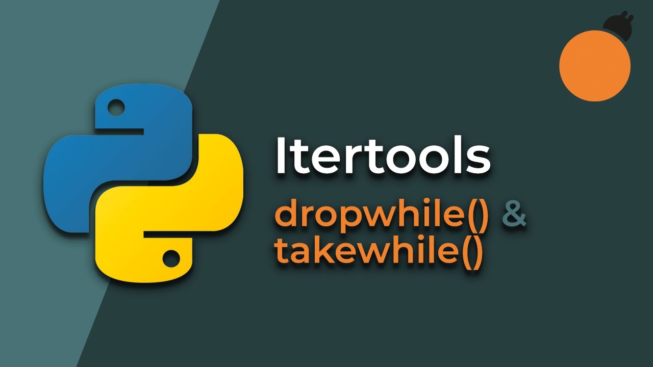 Python itertools - dropwhile and takewhile