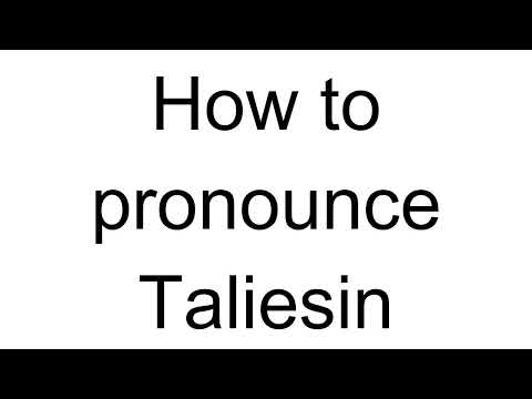 How to Pronounce Taliesin (English)