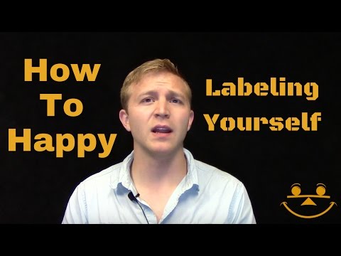 Self Esteem: How You Label Yourself Matters
