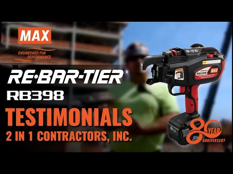 MAX USA Corp. - RebarTier® RB398 Testimonial, 2 In 1 Constractors