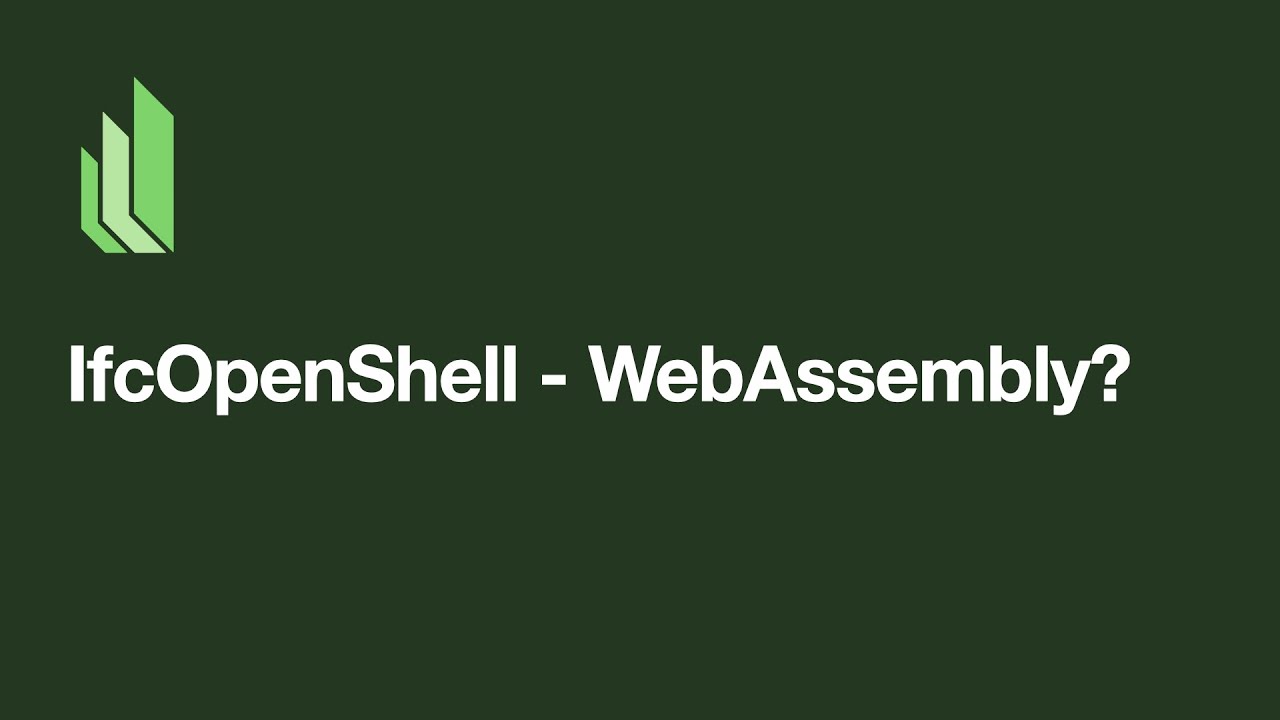Why should you care about IfcOpenShell WebAssembly?