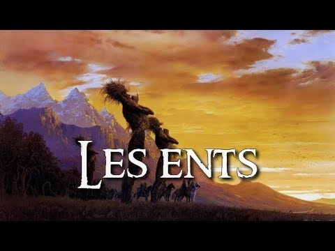 Les ENTS | J.R.R TOLKIEN lore