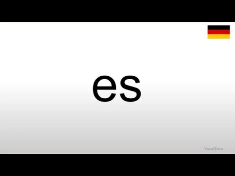 How to pronounce Es (German)