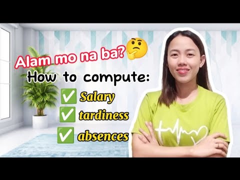HOW TO COMPUTE SALARY, TARDINESS, UNDERTIME AND ABSENCES 😲