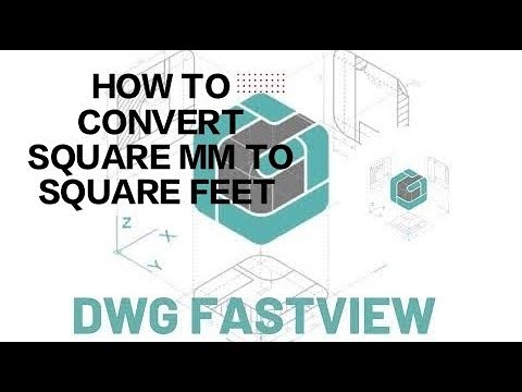 How to calculate area in DWG FastView | CONVERT SQUARE MM TO SQUARE FEET 2024