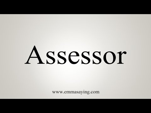 How To Say Assessor