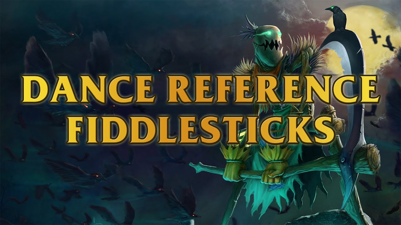 Fiddlesticks Dance Reference - Scarecrow Dance League Of Legends HD