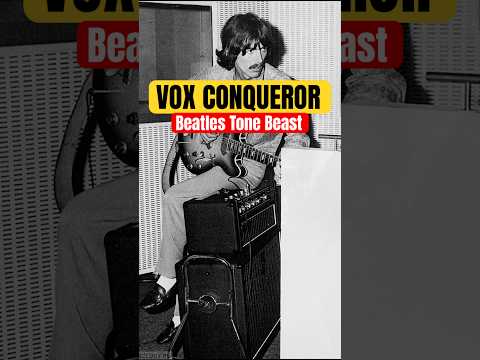 Inside the Vox Conqueror: The Beatles’ Most Underrated Amp