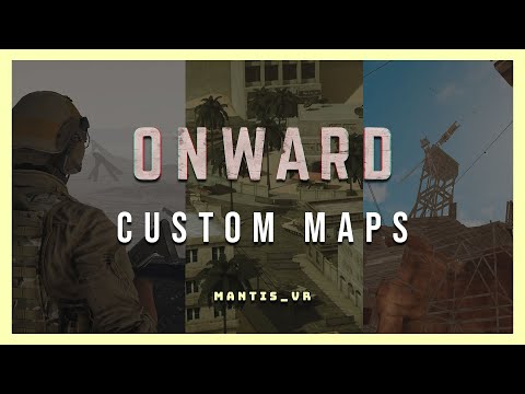 Steam Community :: Video :: Onward - ALL CUSTOM MAPS!