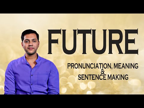 Future - Meaning & Pronunciation Word World Audio Video Dictionary