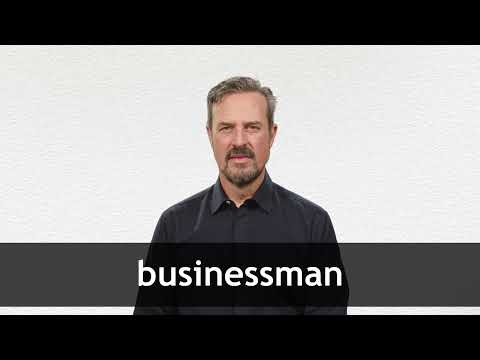 BUSINESSMAN definition and meaning | Collins English Dictionary