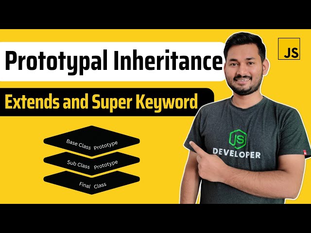 Understanding Prototypal Inheritance in JavaScript: Extends and Super Keywords Explained ...