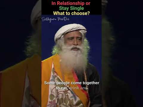 Being in a Relationship or Stay Single, What to choose?
