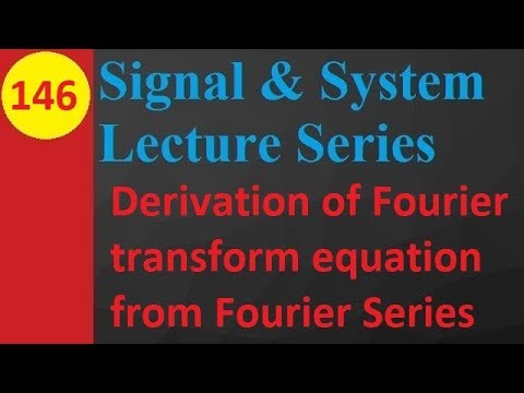 Fourier Transform Equation Derivation from Fourier Series Video Lecture - Crash Course for GATE ...
