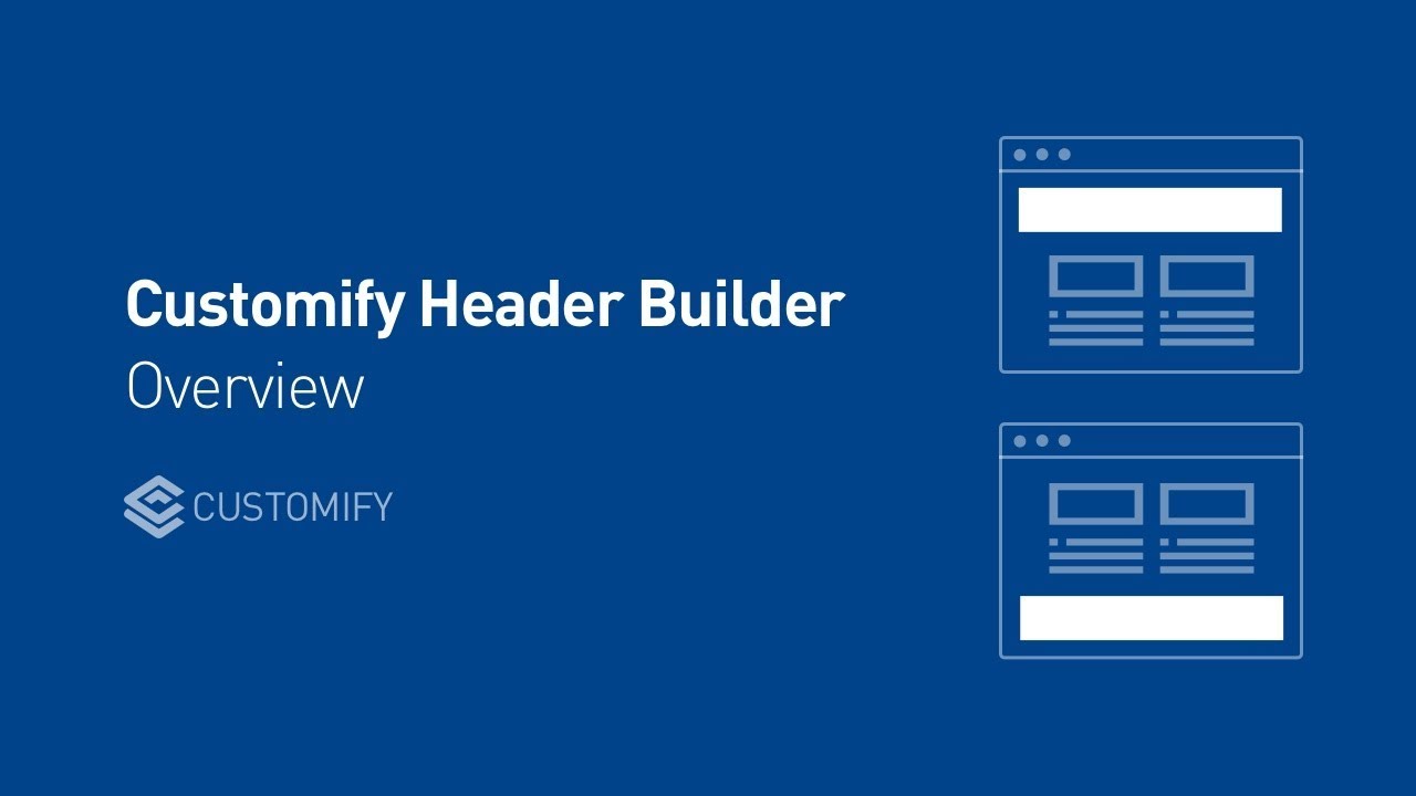 Customify Header Builder Overview