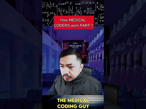 HOW DO MEDICAL CODERS WORK | PART 1