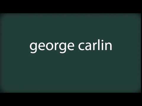 How to pronounce george carlin