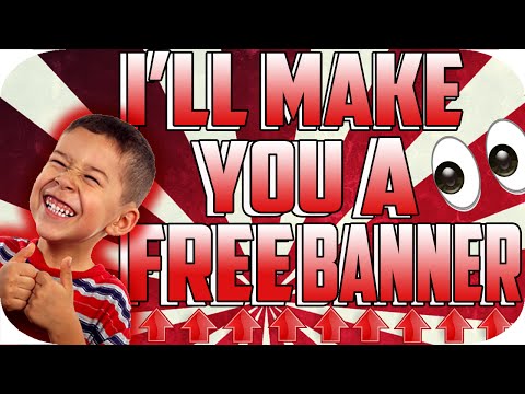 I'LL MAKE YOU A FREE BANNER/YOUTUBE CHANNEL ART (100%FREE)