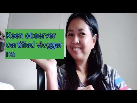keen observer certified vlogger na maraming salamat po