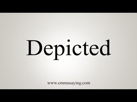 How To Say Depicted