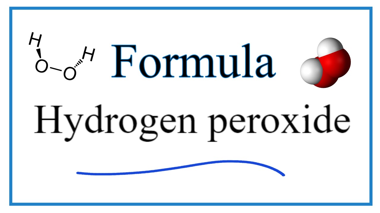 How to Write the Formula for Hydrogen peroxide