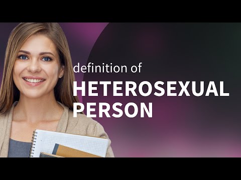 Heterosexual person • what is HETEROSEXUAL PERSON definition