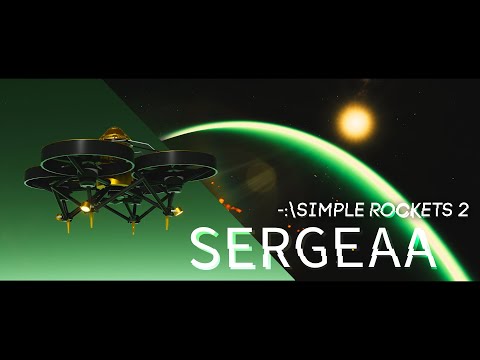 SimpleRockets 2 JUNO SYSTEM UPDATE -CINEMATIC- Sergeaa Quadcopter mission