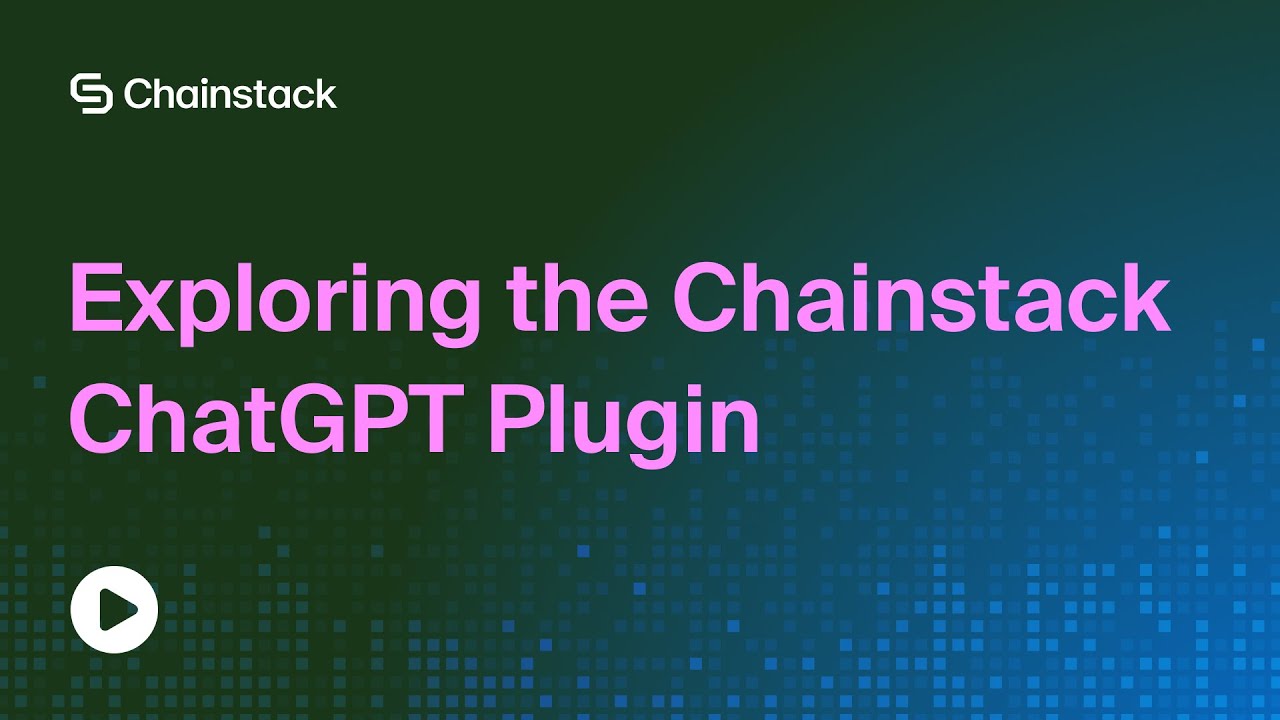 Exploring the Chainstack ChatGPT Plugin