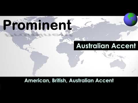 Prominent - How to Pronounce Prominent in Australian Accent, British Accent, American Accent